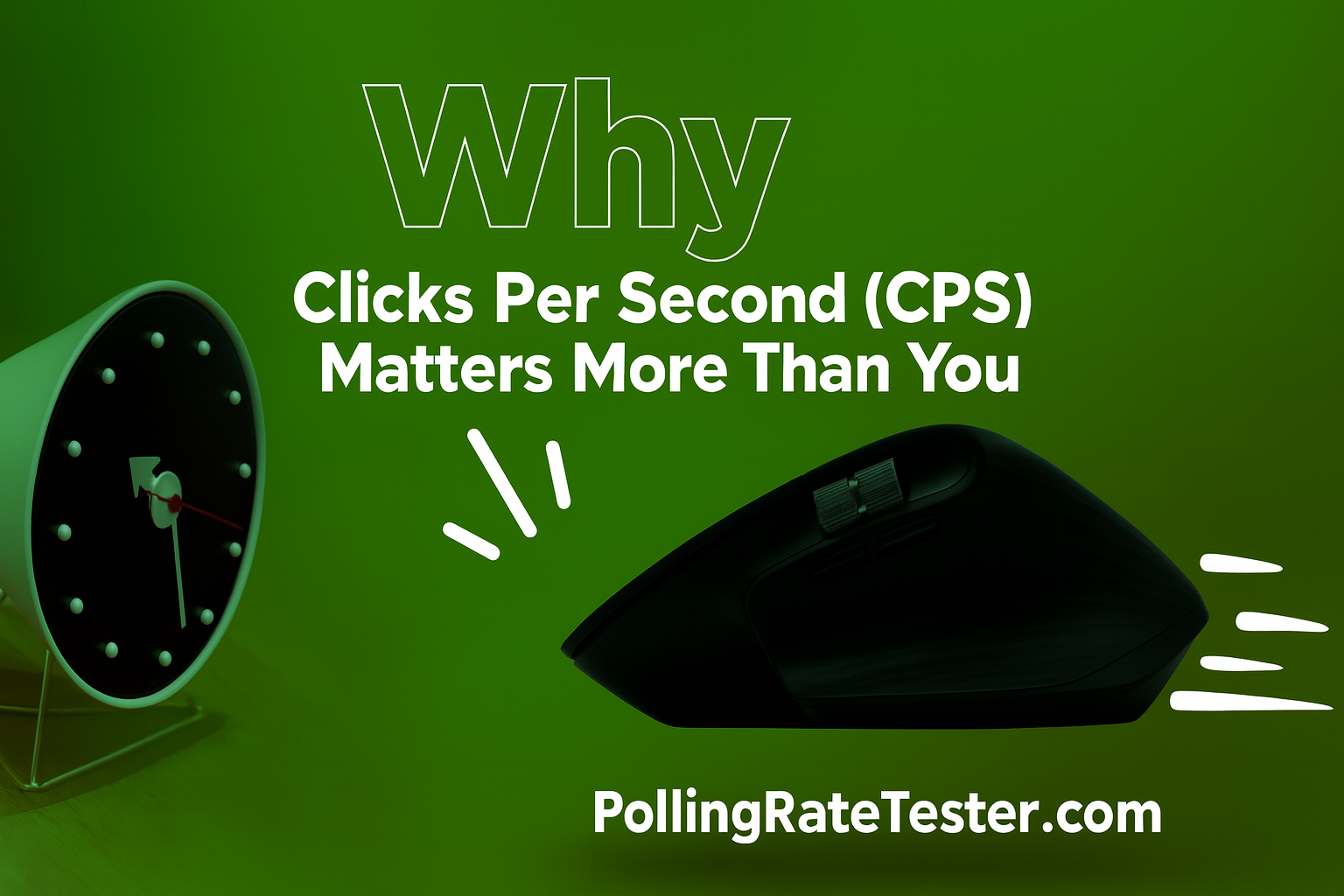 Why Clicks Per Second (CPS) Matters More Than You Think
